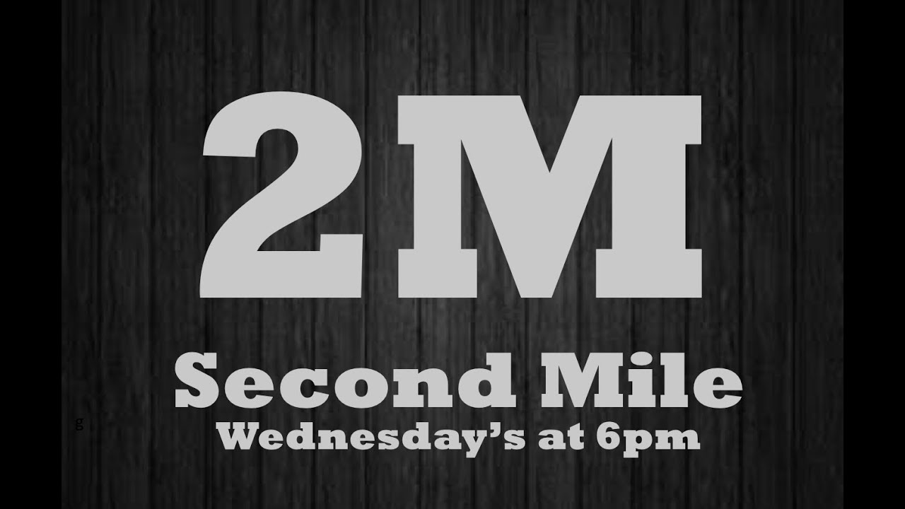 2Nd Mile 1 - YouTube