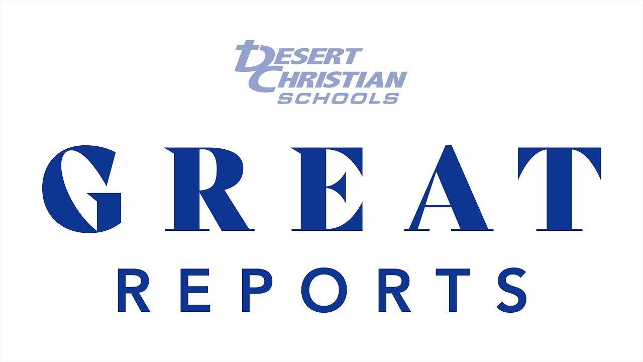 GREAT Report – Virtual Tour – Desert Christian Schools – March 2023 ...