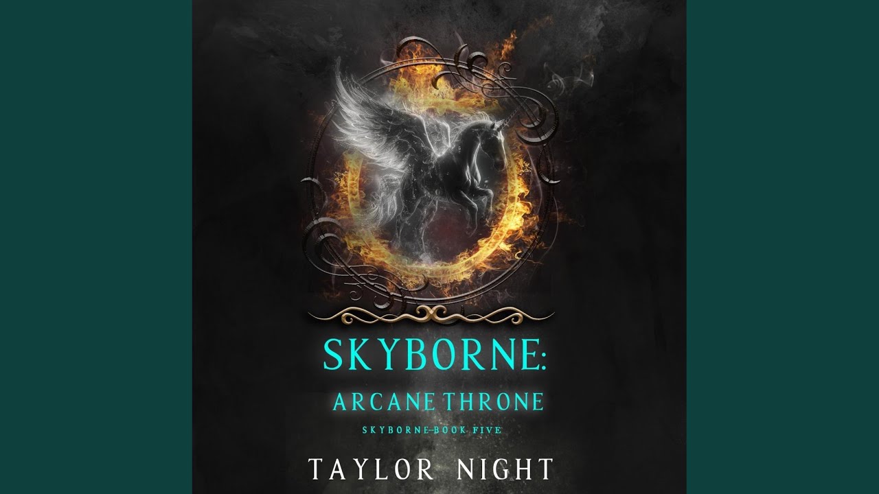 Chapter 40 - Skyborne: Arcane Throne (Skyborne Series—Book Five) - YouTube