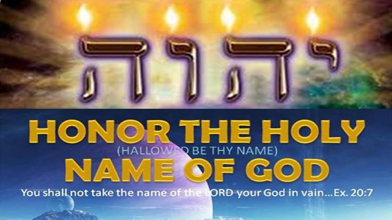 HONOR THE HOLY NAME OF GOD - YouTube