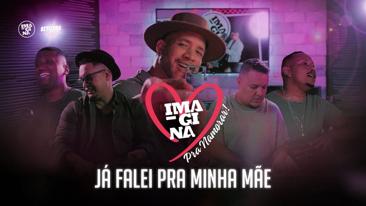Já Falei Pra Minha Mãe Imagina Pra Namorar Youtube Music