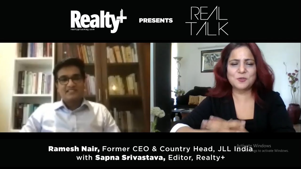Realty+ Real Talk Ramesh Nair | Former CEO & Country Head | JLL India ...
