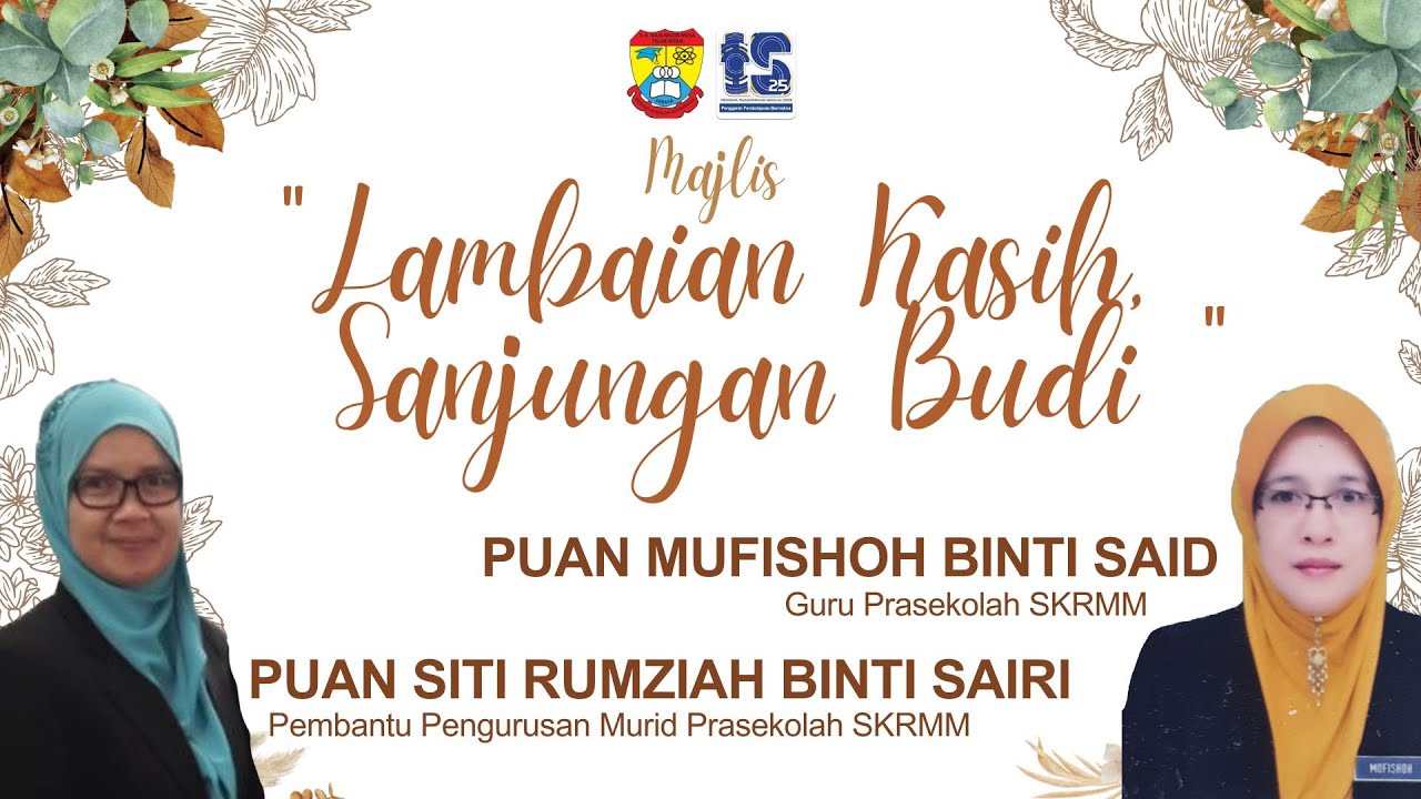 MONTAJ MAJLIS "LAMBAIAN KASIH, SANJUNGAN BUDI" PUAN MUFISHOH & PUAN ...
