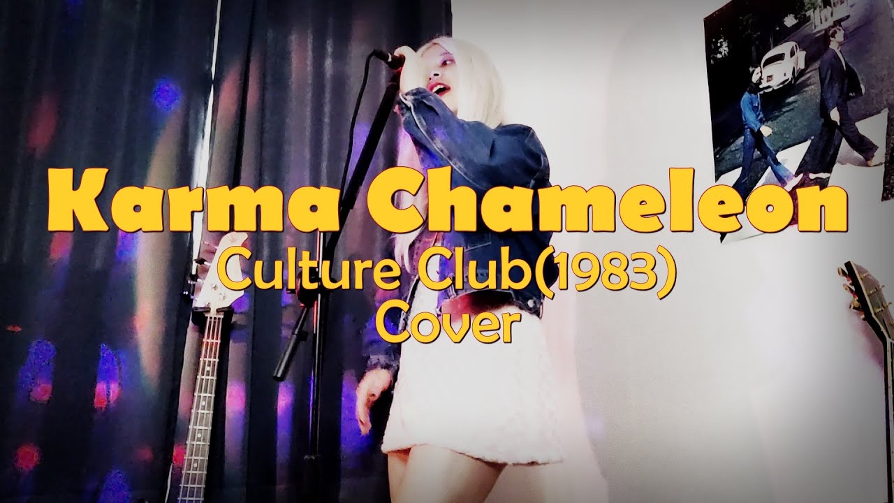 Karma Chameleon / Culture Club Cover - YouTube