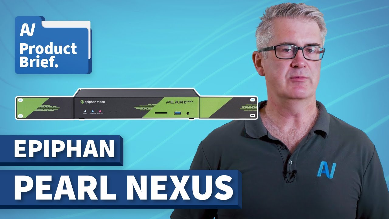 AV Product Brief // Epiphan Pearl Nexus - YouTube