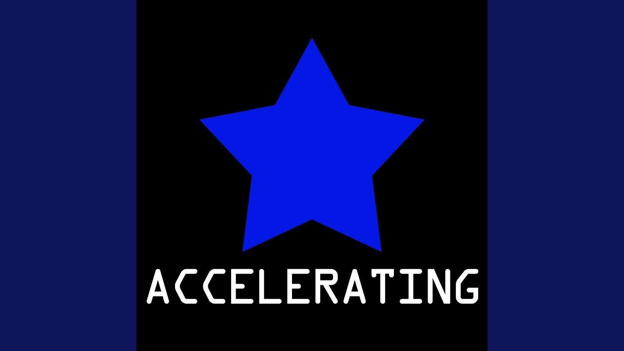 Accelerating - YouTube
