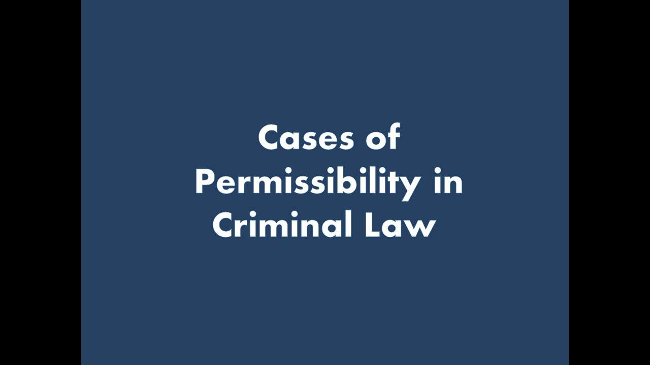 Criminal Law - Lecture 13: Cases of Permissiblity - Introduction - YouTube
