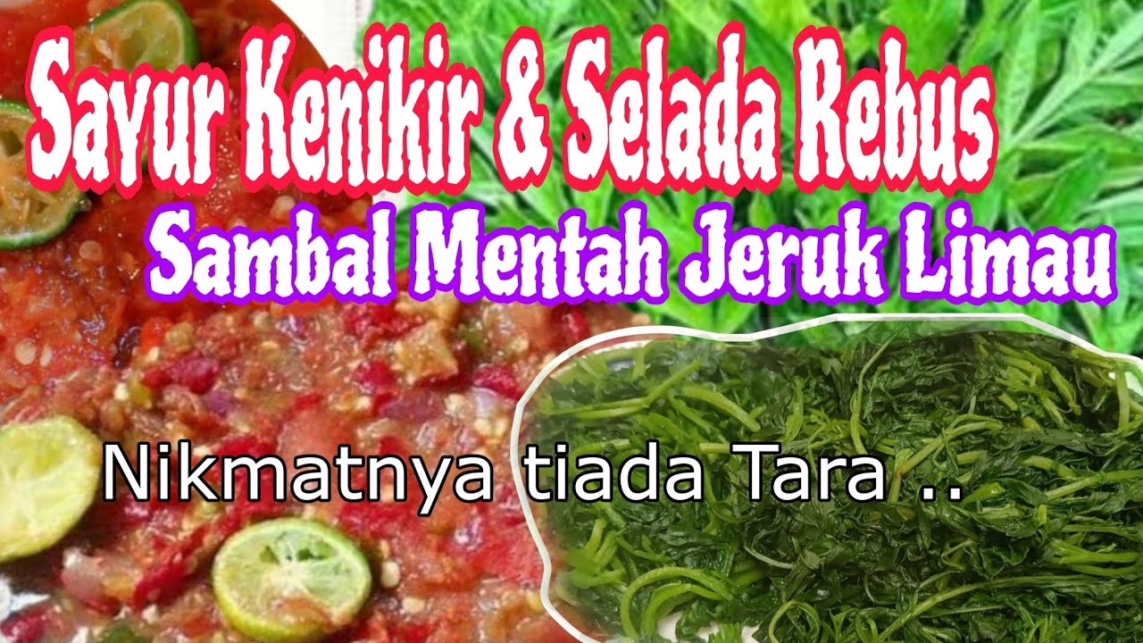 Sayur Kenikir & Selada Rebus ditambah Sambal Mentah Jeruk Limau. - YouTube