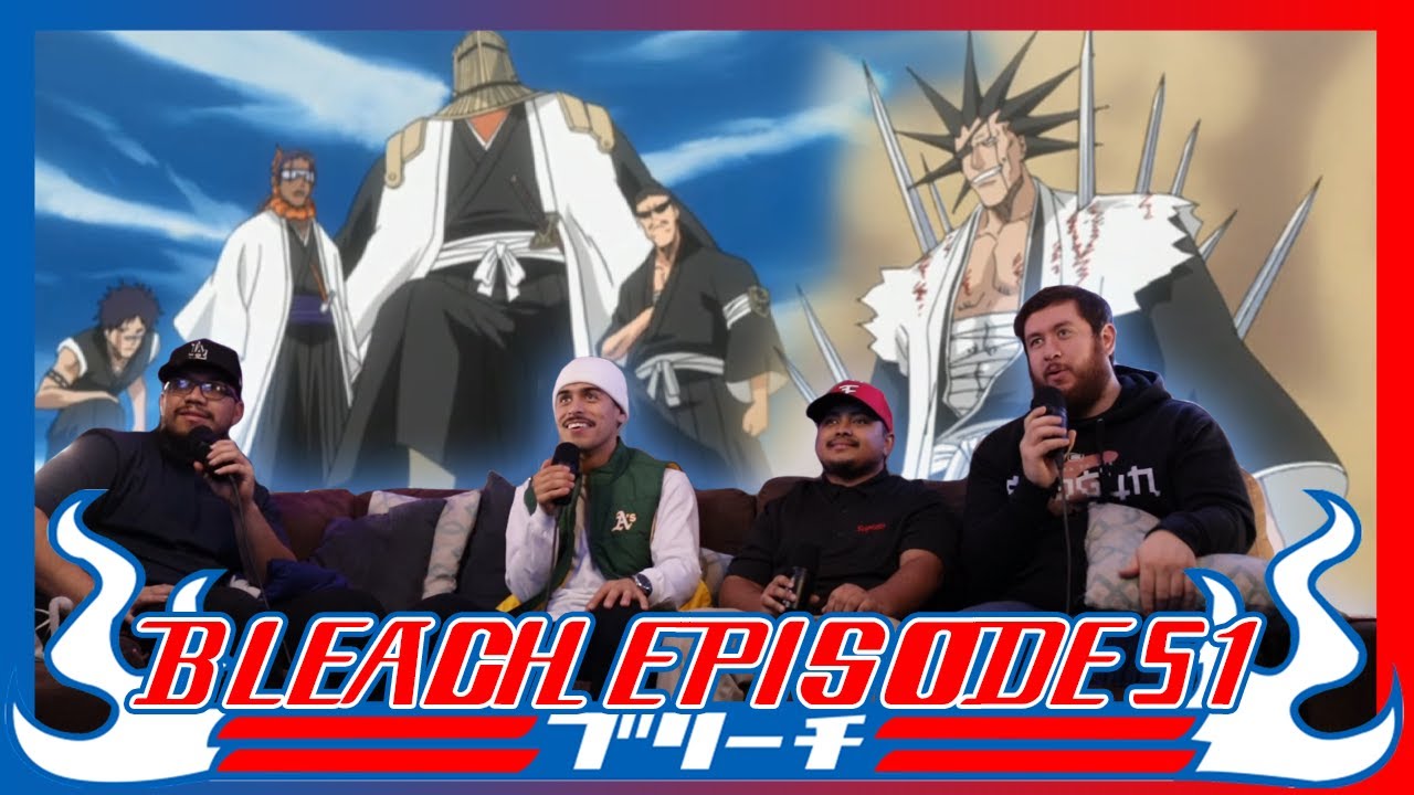 BLEACH EPISODE 51 REACTION | KENNY VS 2 CAPTAINS!! - YouTube