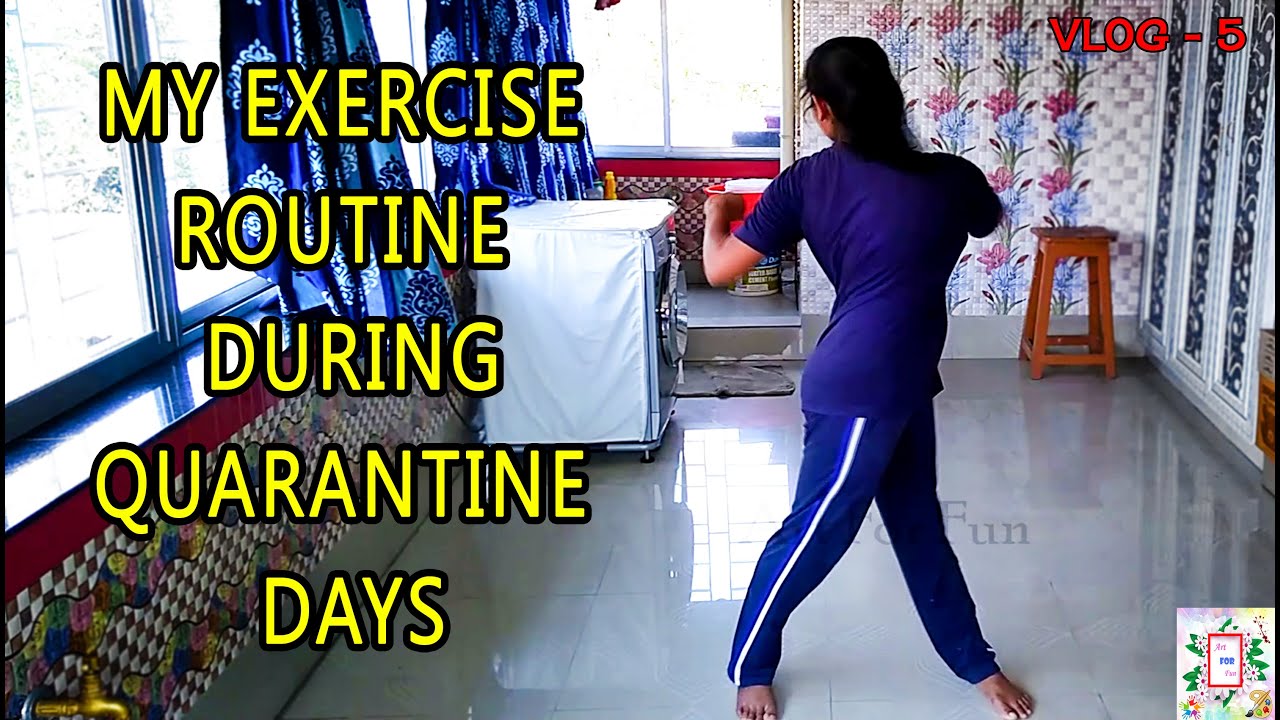 My Exercise Routine During Quarantine Days #2020 | Lock-down in India ...
