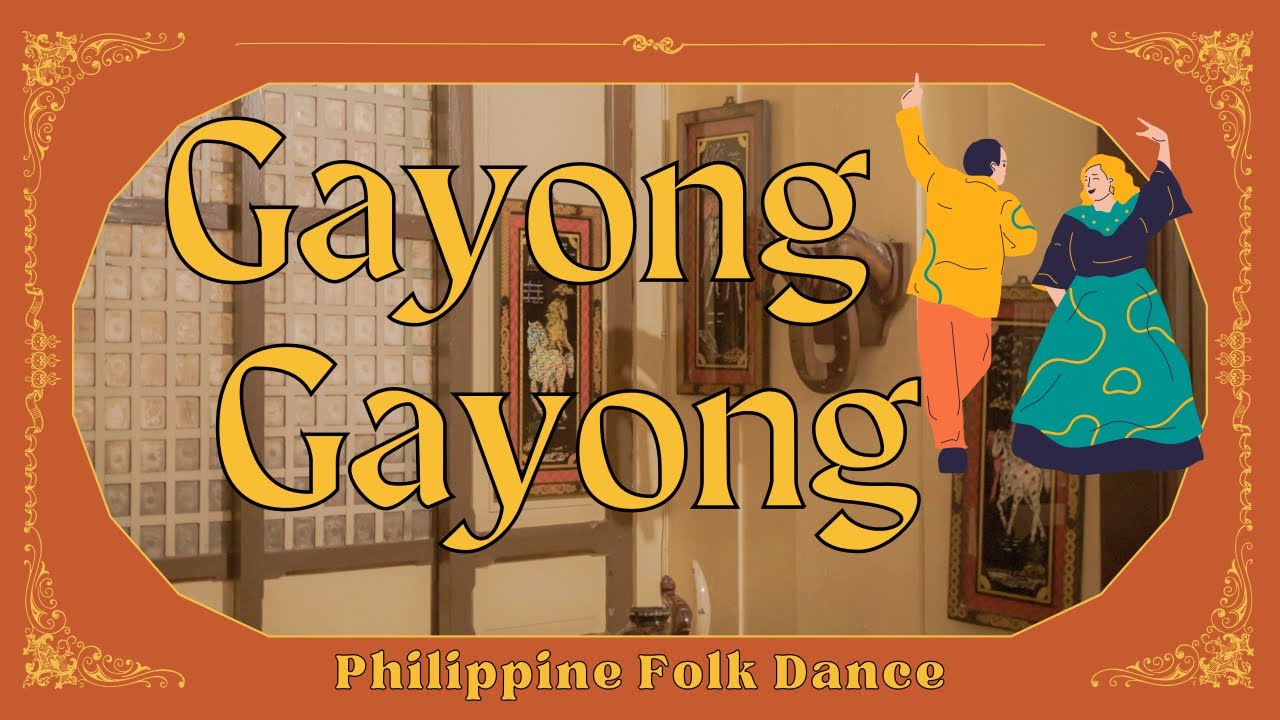 Philippine Folk Dance | Gayong Gayong - YouTube