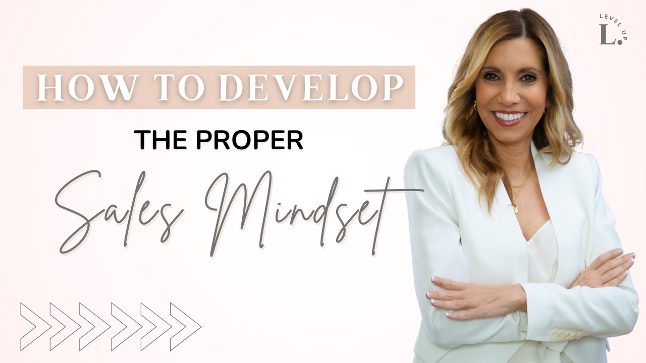How to Develop the Proper Sales Mindset - YouTube