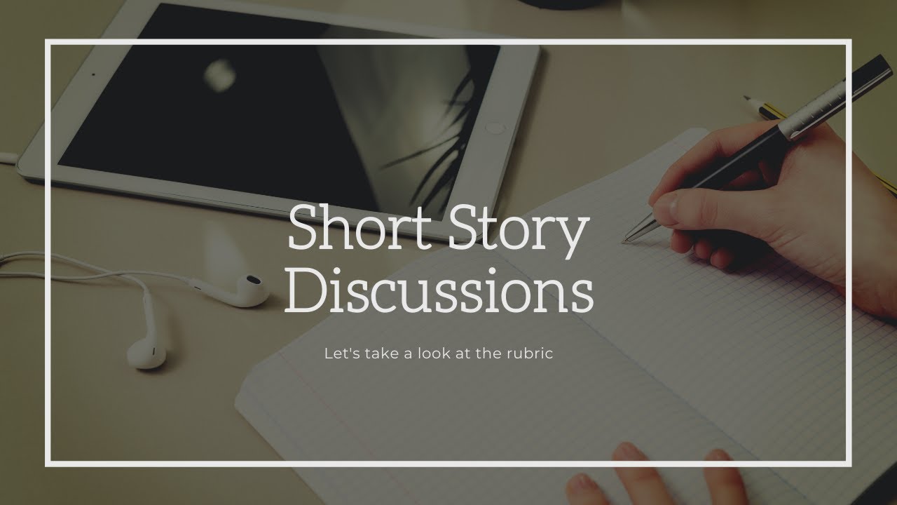 SNHU ENG 329 Rubric Short Story Discussion Guidelines - YouTube