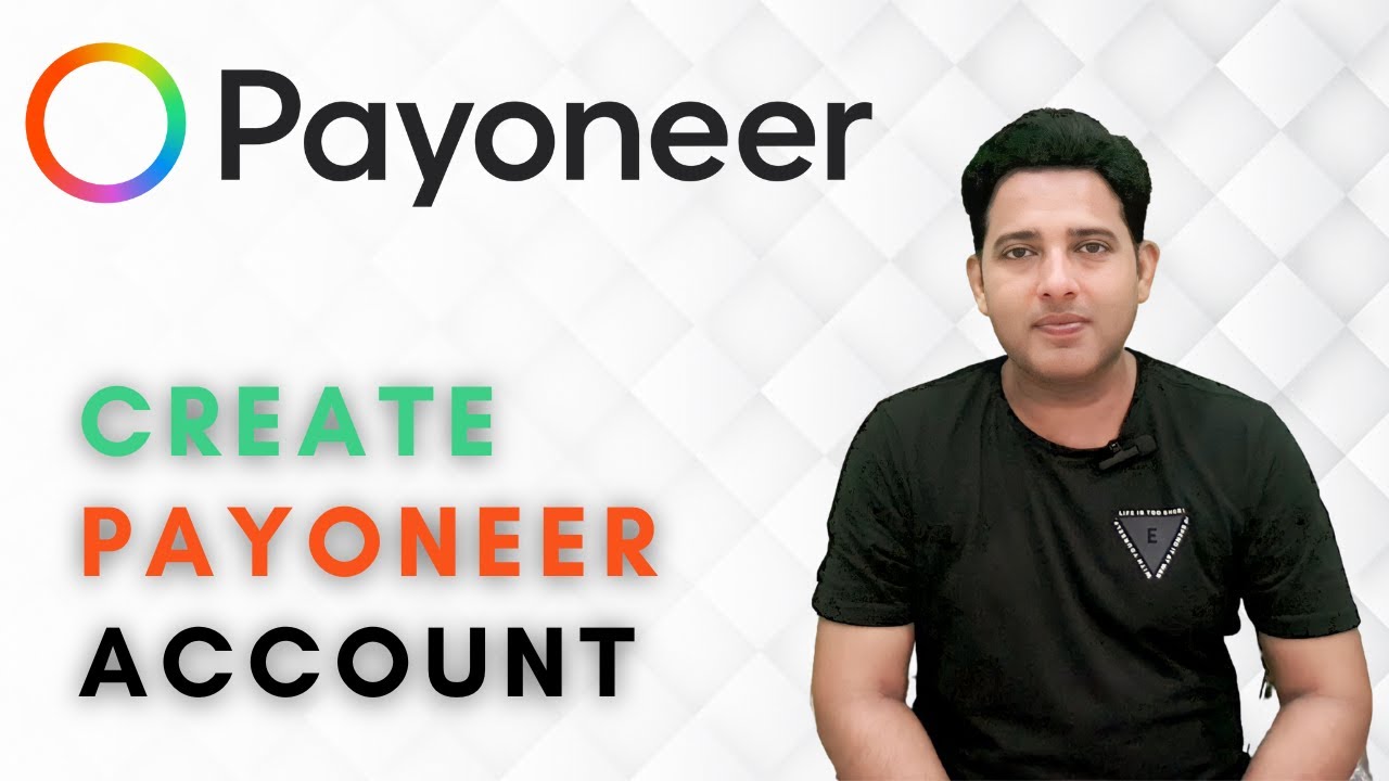 How To Create Payoneer Account | How To Make Payoneer Account ...