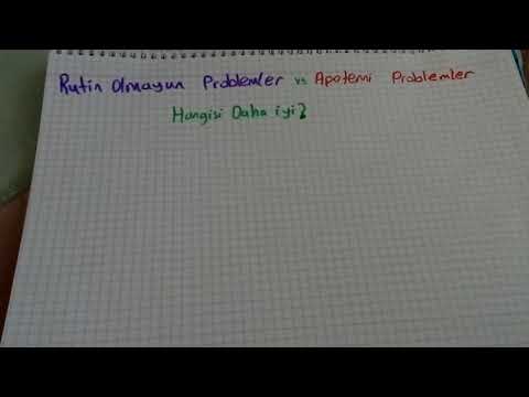 Rutin Olmayan Problemler vs Apotemi Problemler (Hangisi Daha İyi)