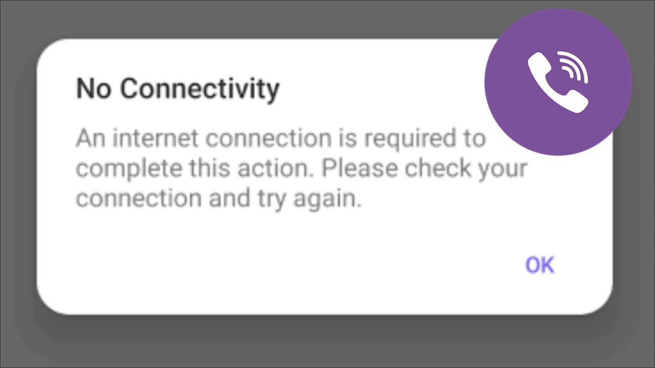 Viber No Connectivity An Internet Connection Is Required To 3563