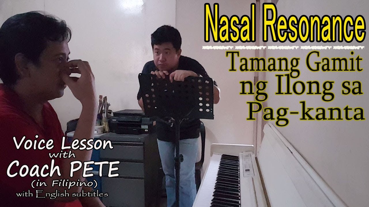 Nasal Resonance... Tamang gamit ng Ilong sa pagkanta (in Filipino) with ...