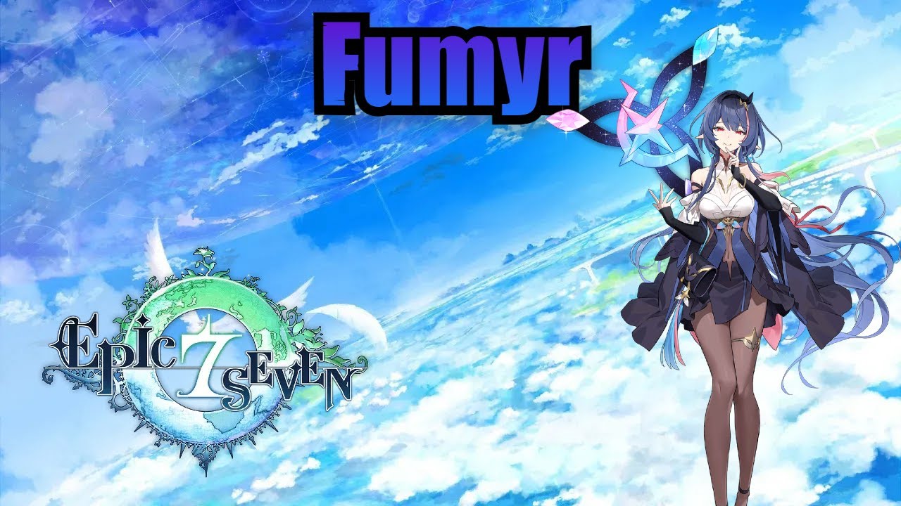 Fumyr (Skills & Voice Lines) - Epic Seven - YouTube