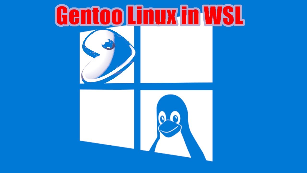Installing Gentoo in WSL and how far can we push it? - YouTube