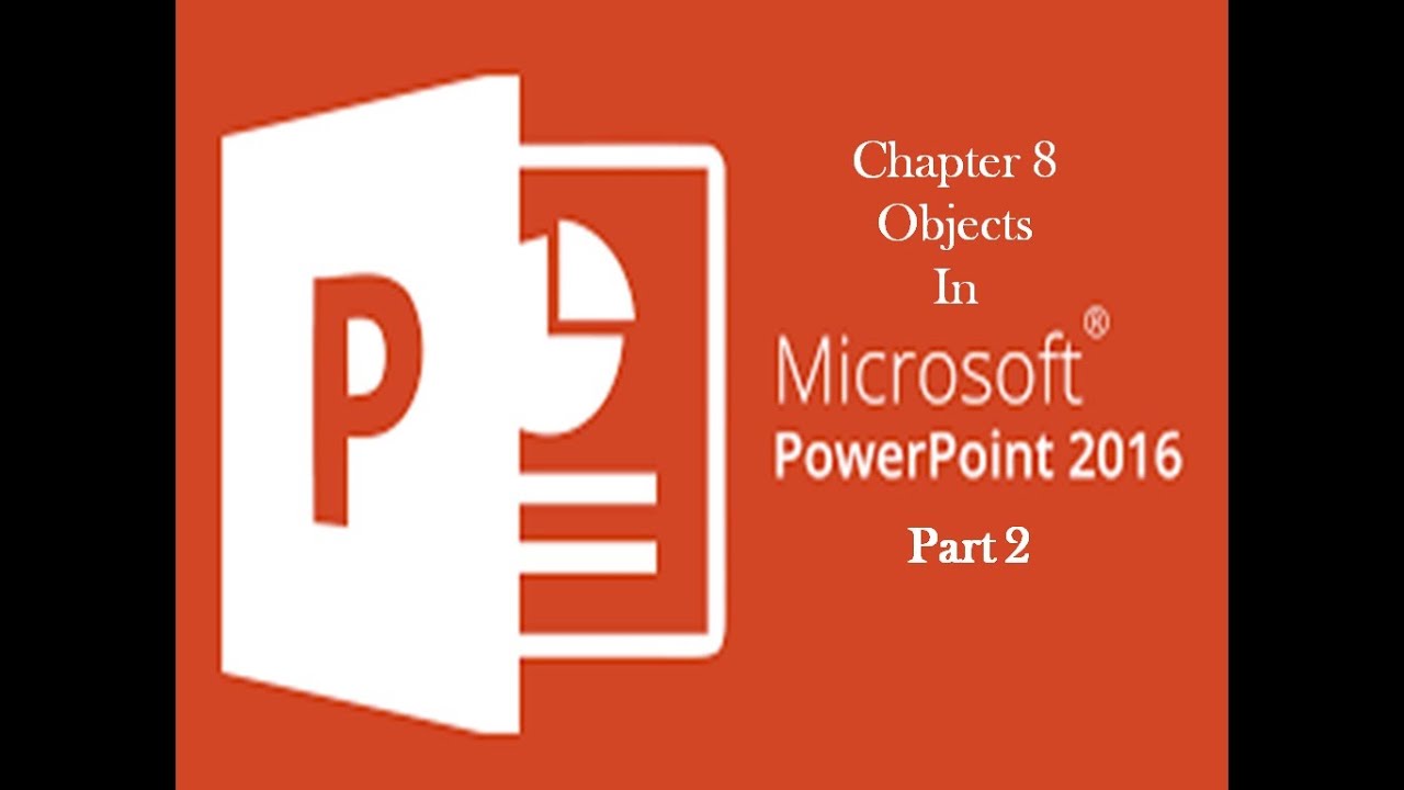 Class 5 Chapter 8 Objects In PowerPoint 2016 Part 2 YouTube Class 5 Chapter 8 Objects In PowerPoint 2016 Part 2 YouTube