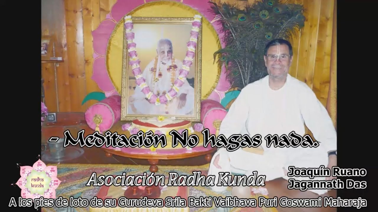 240 Meditación No hagas nada - Asociación Radha Kunda - YouTube