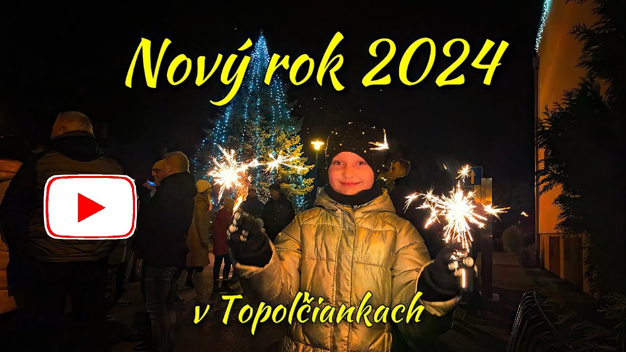 Nový rok 2024 v Topoľčiankach - YouTube