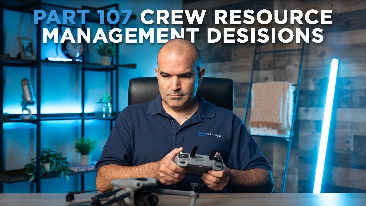 Part 107 Crew Resource Management Considerations - YouTube