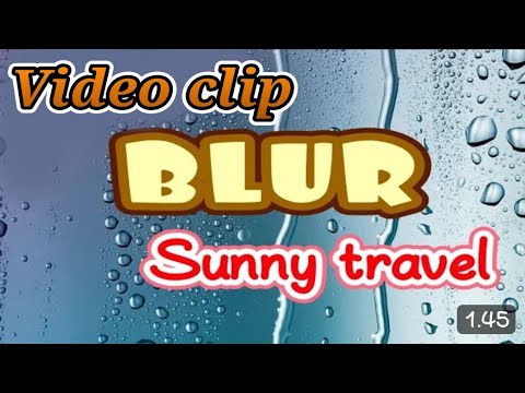 BLUR 18 Sunny Travel