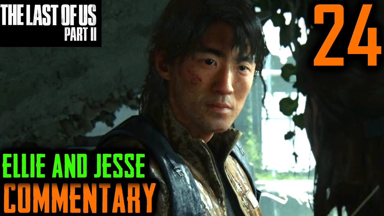 The Last Of Us 2 Walkthrough - Part 24 - Ellie & Jesse: Team Jackson ...