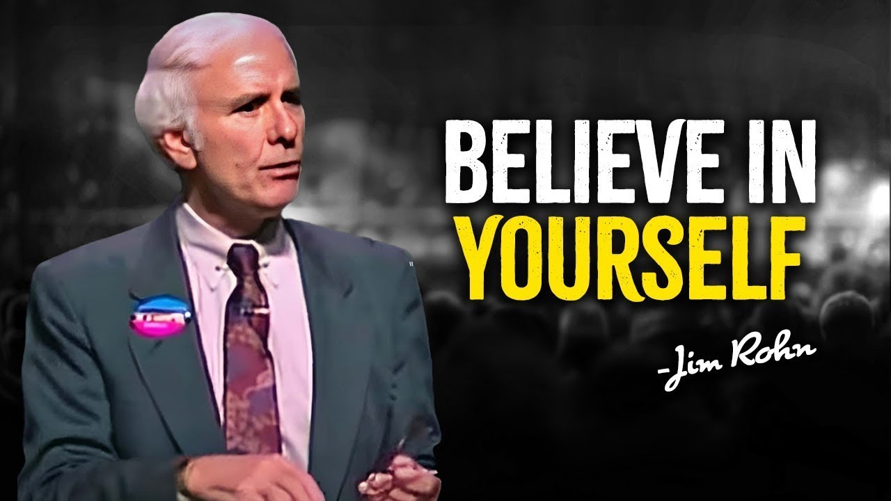 Jim Rohn Motivation | Believe In Yourself - Jim Rohn Powerful ...