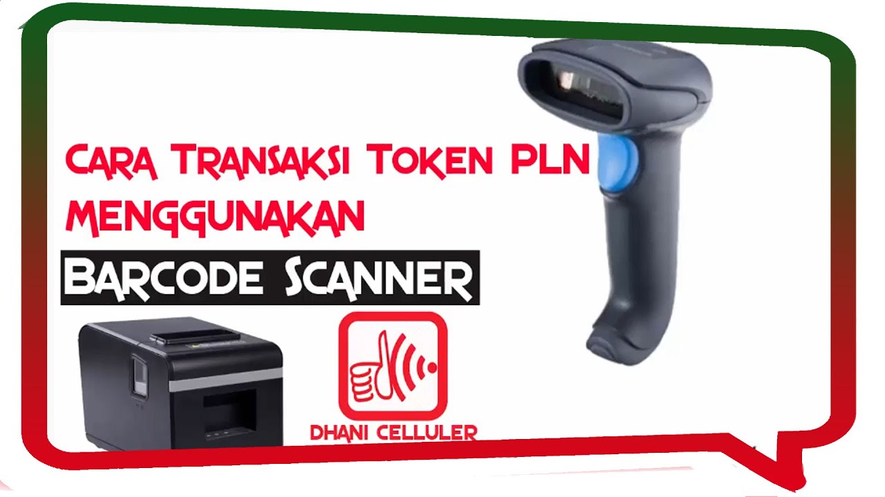Cara Transaksi Token PLN Menggunakan Barcode Scanner - YouTube