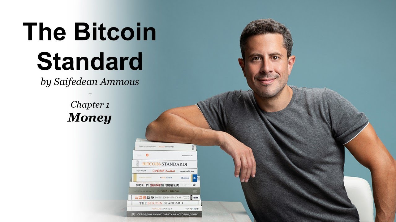 The Bitcoin Standard by Saifedean Ammous - Chapter 1. Money - YouTube