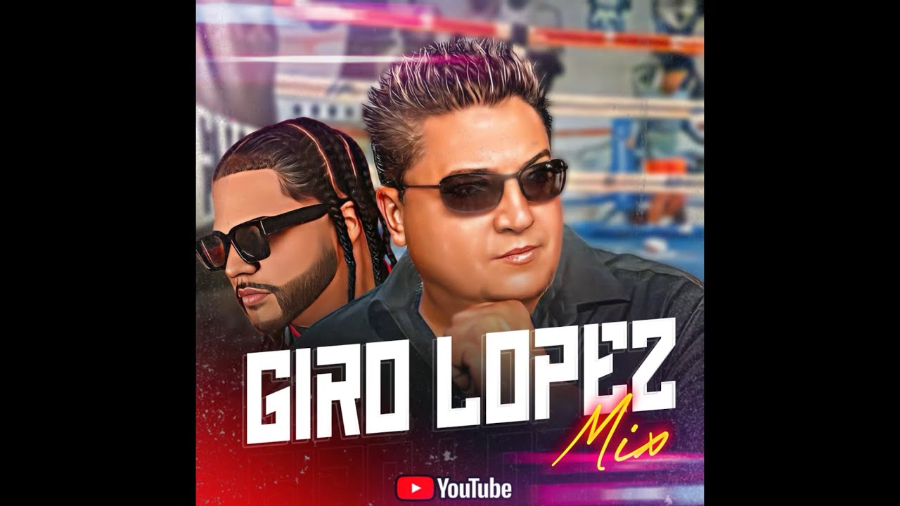 Giro Lopez Mix! | Solamente Exitos! | DJ Sobrino (Live) - YouTube