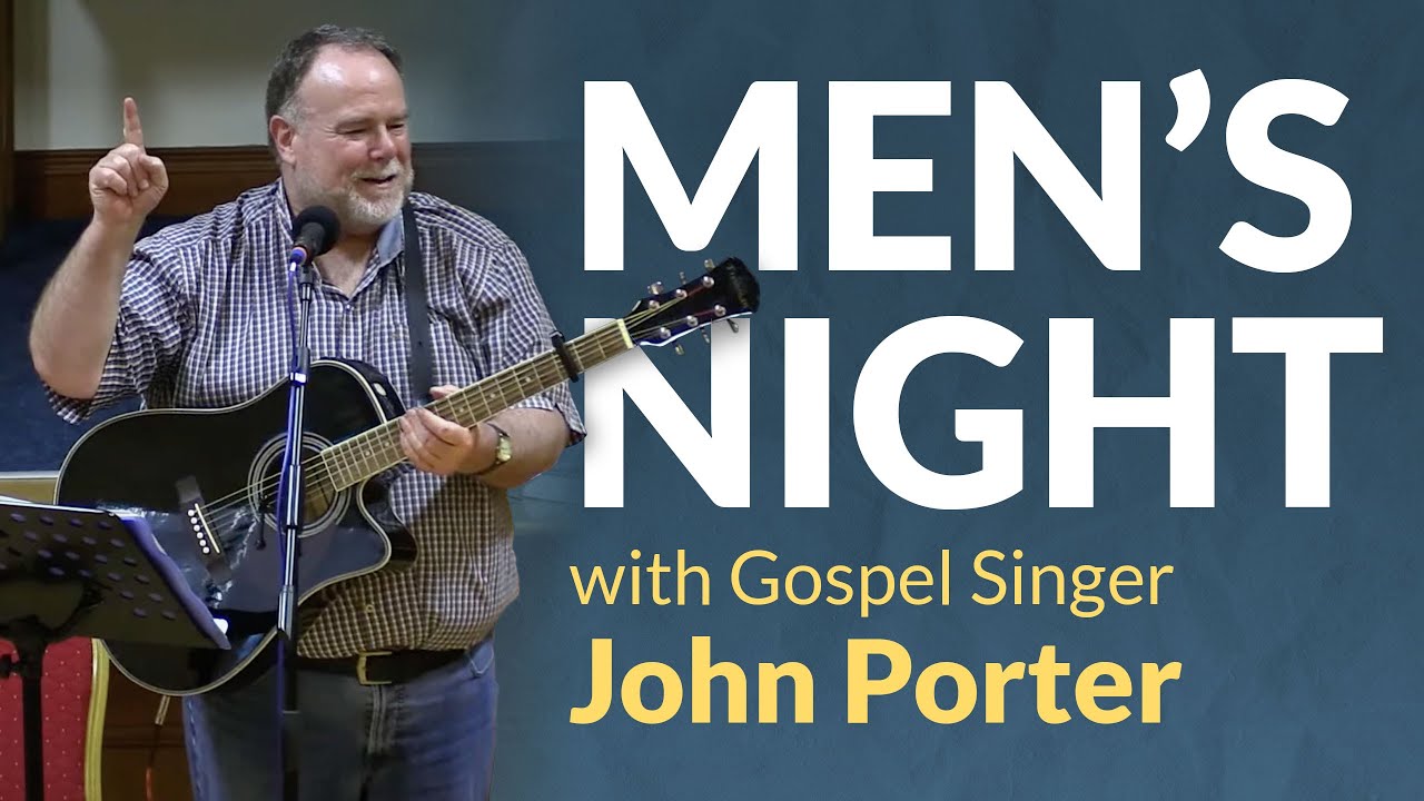 MEN'S NIGHT with Gospel Singer John Porter - YouTube