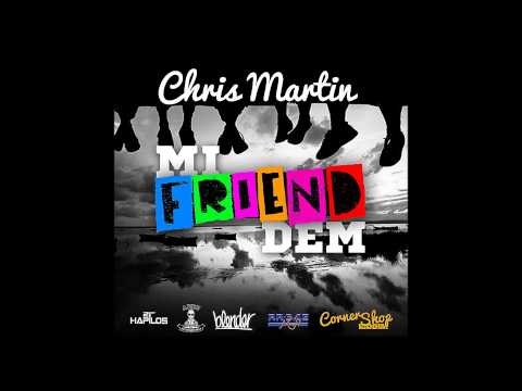 Christopher Martin - Mi Friend Dem (Corner Shop Riddim) 21st Hapilos - DEC 2012