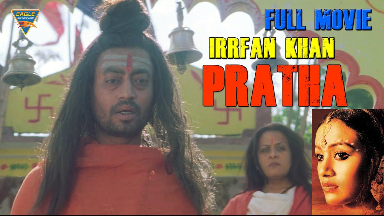 Pratha HD Hindi Full Length Movie || Irrfan Khan, Ashney Shroff ...