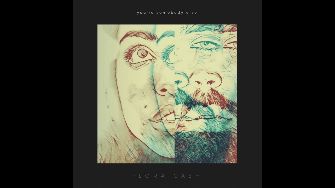 Flora Cash You're Somebody Else - (Kulture Revision) [Official HQ Audio ...