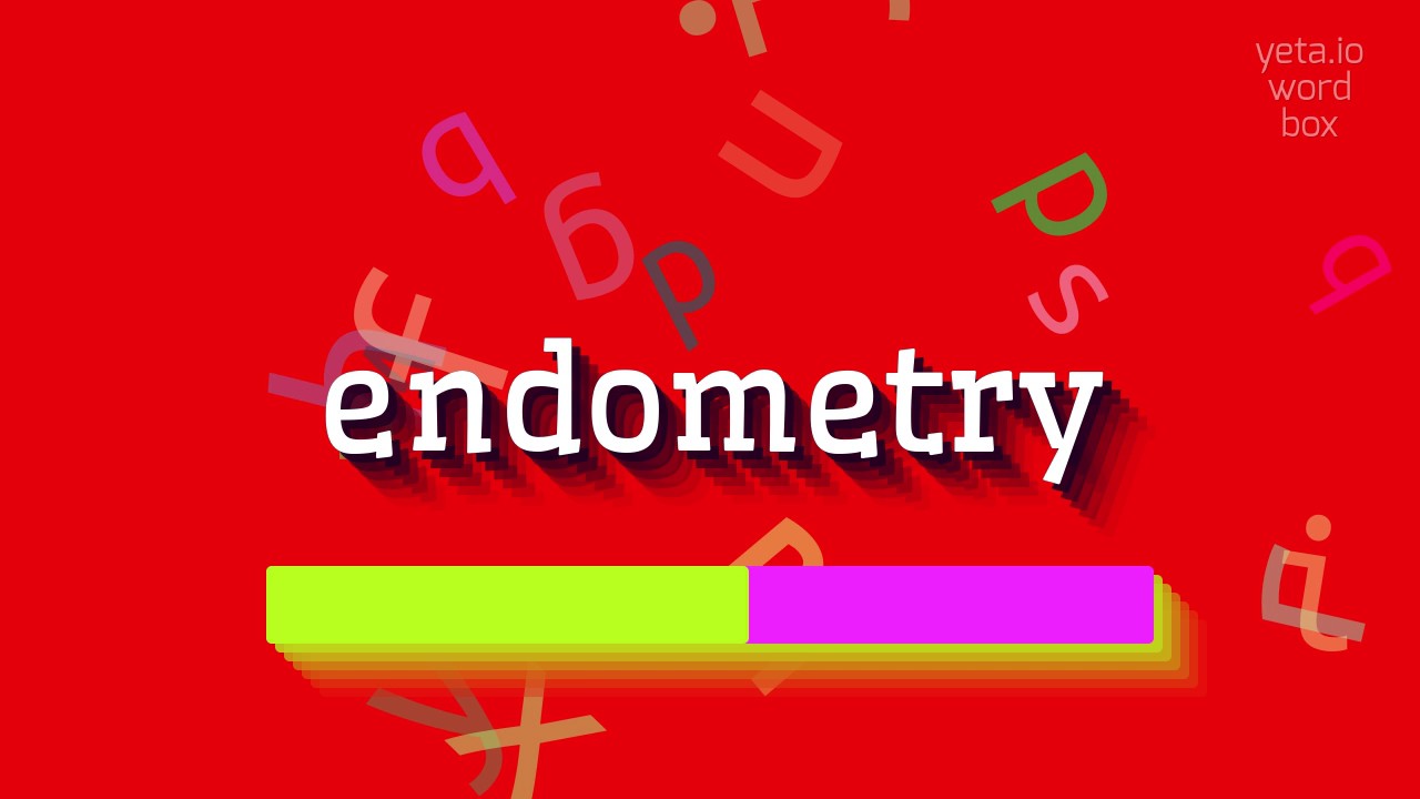 How to say "endometry"! (High Quality Voices) - YouTube