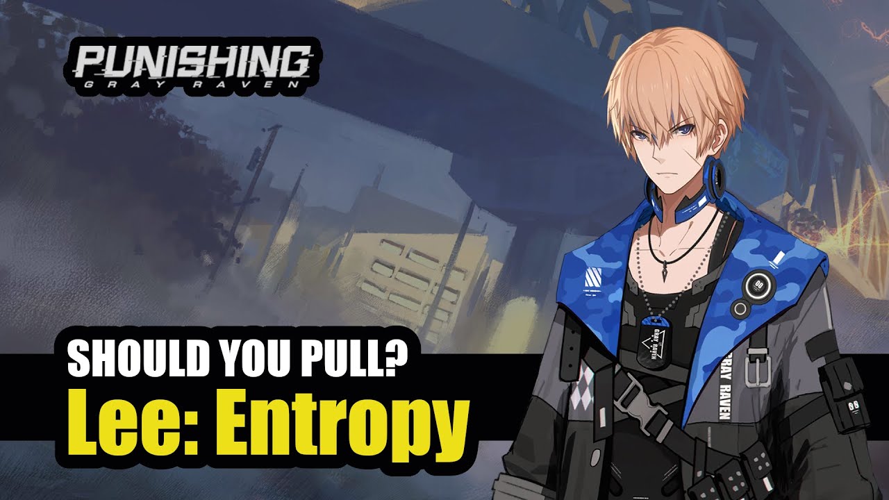 Punishing: Gray Raven - Lee: Entropy Showcase - YouTube