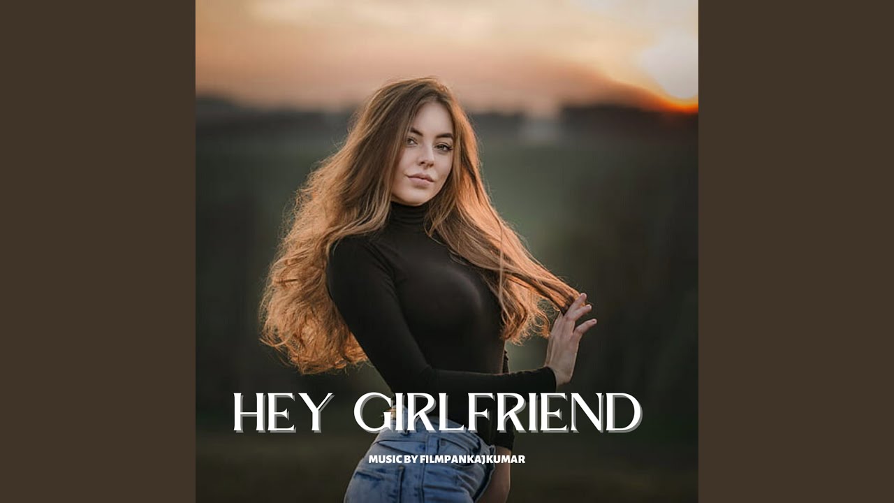 Hey Girlfriend (Instrumental Version) - YouTube