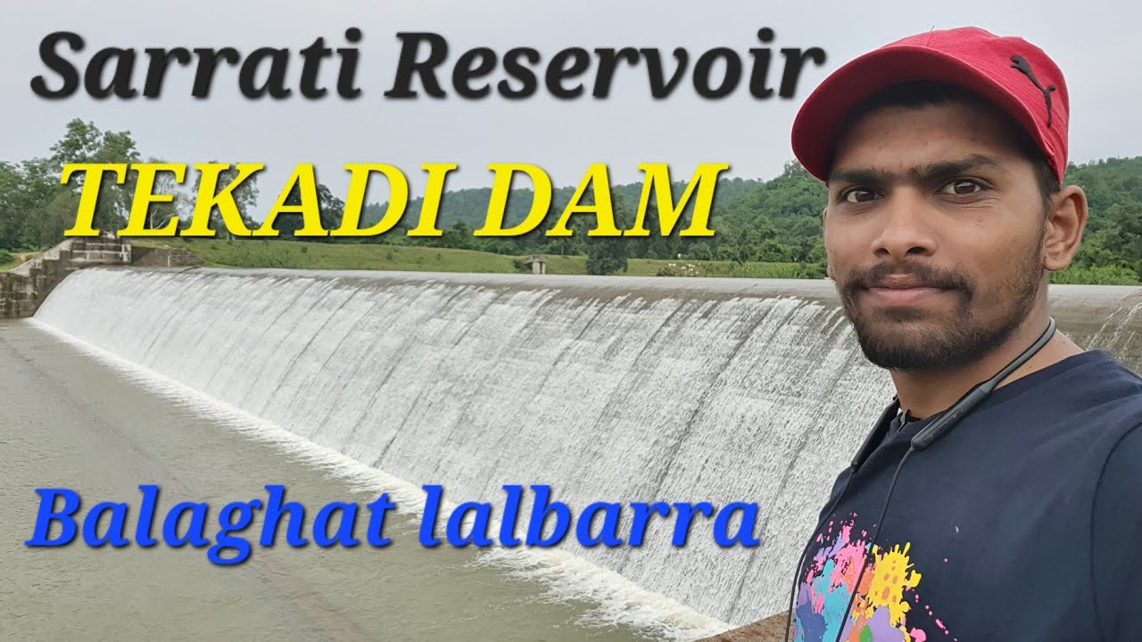 Sarrati Reservoir Balaghat ll City's Vlog ll Tekadi Dam ll # ...