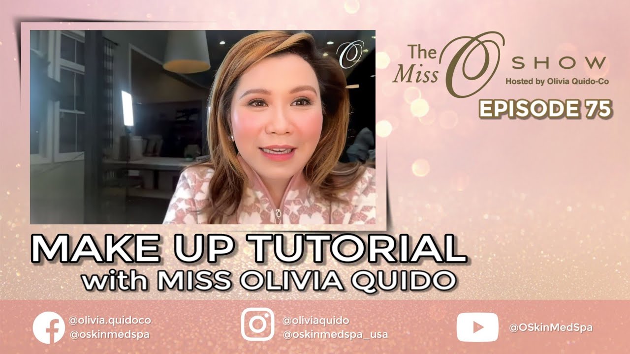 EPISODE 75 THE MISS O SHOW | MAKE UP TUTORIAL WITH MISS OLIVIA QUIDO ...