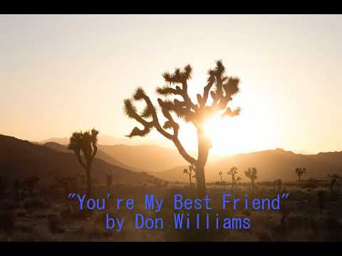 You're My Best Friend by Don Williams w/ Lyrics - YouTube