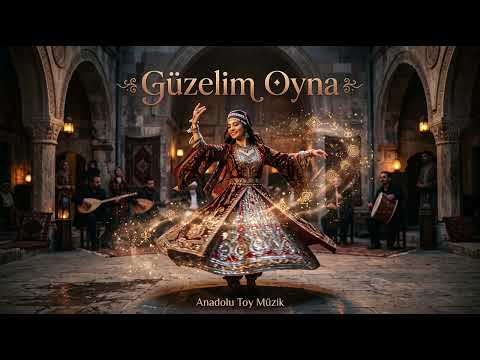 GÜZELİM OYNA | Hareketli Anadolu Oyun Havası | Anadolu Toy Müzik