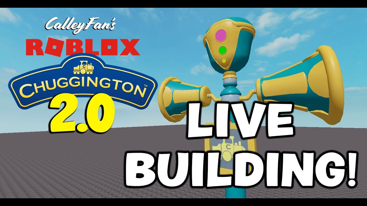 LET'S BUILD VEE! PT. 3 | ROBLOX CHUGGINGTON LIVE BUILDING | March 2 ...
