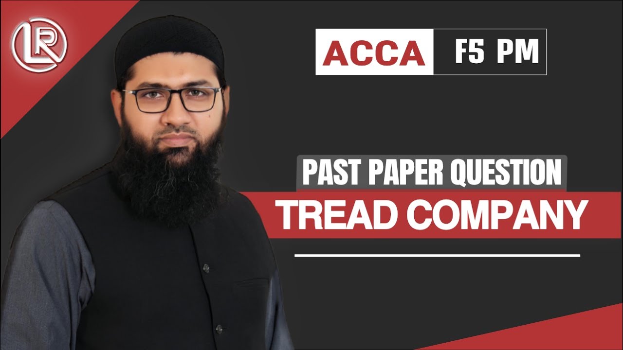 ACCA Past Paper Question Tread Company | Performance Management |PM ...