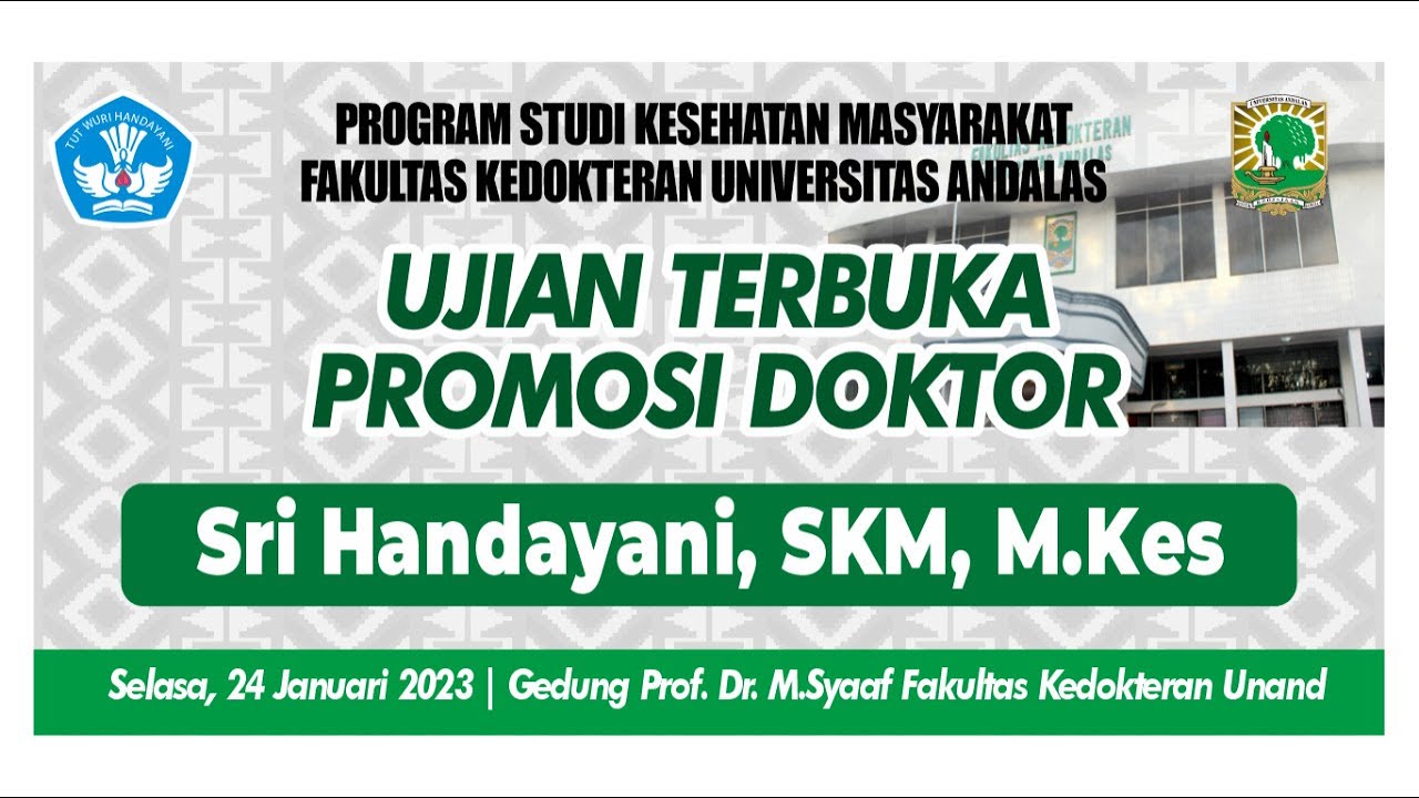 Ujian Terbuka Promosi Doktor Sri Handayani, SKM, M.Kes | Prodi Kesmas ...