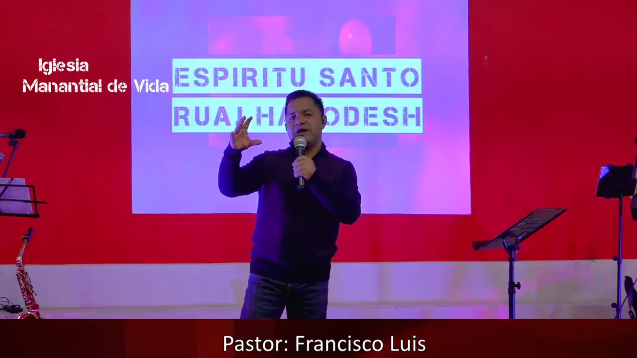 Espíritu santo "RUAJ HAKODESH" | Pastor: Francisco Luis - YouTube