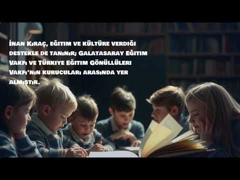 İnan Kıraç Kimdir? Hayatı ve Kariyeri  #haberler #inankıraç