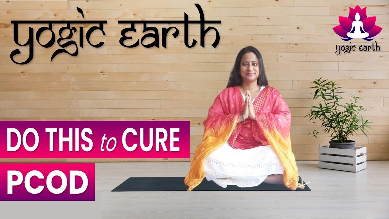 PCOD Yoga Exercise | Do this to cure PCOD | Part 1 | Yogic Earth - YouTube